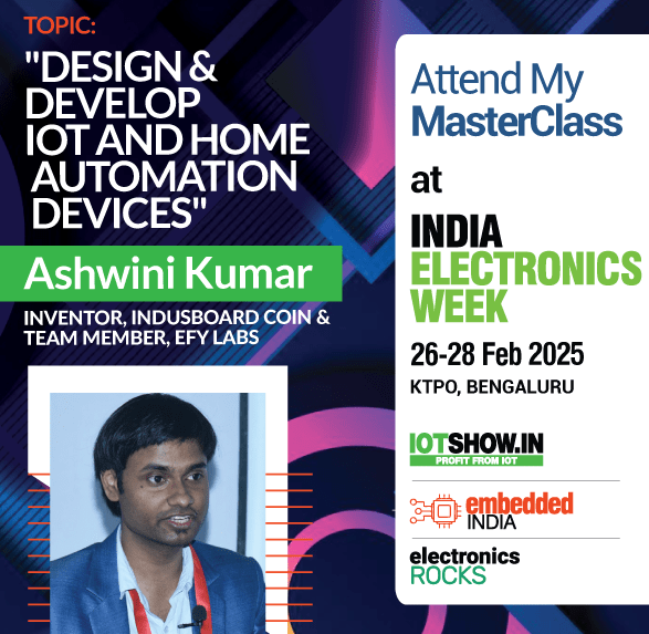 Design and Develop IoT and Home Automation Devices [Workshop] - India Electronics Week